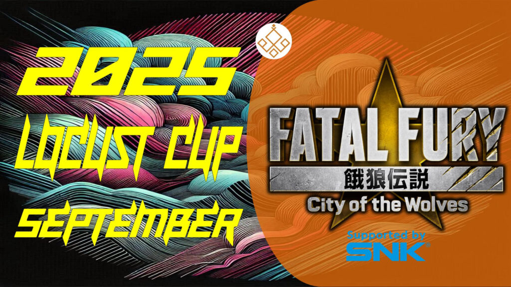 Locust杯 -餓狼伝説 CotW 9月期-【2025】 オンライン 餓狼伝説 - eスポーツ大会 eスポゲート eスポーツ イベント ゲーム 大会情報 e-spogate